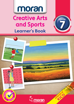 Creative Arts and Sports - Learner's Book Grade 7 - Moran (E.A ...